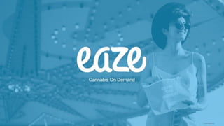 Eaze | PDF