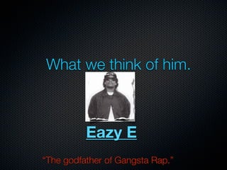 Eazy E Quotes About Life