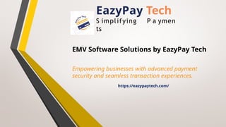 EMV Software Development for POS Terminal, ATMs | PPT