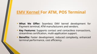 EMV Software Development for POS Terminal, ATMs | PPT