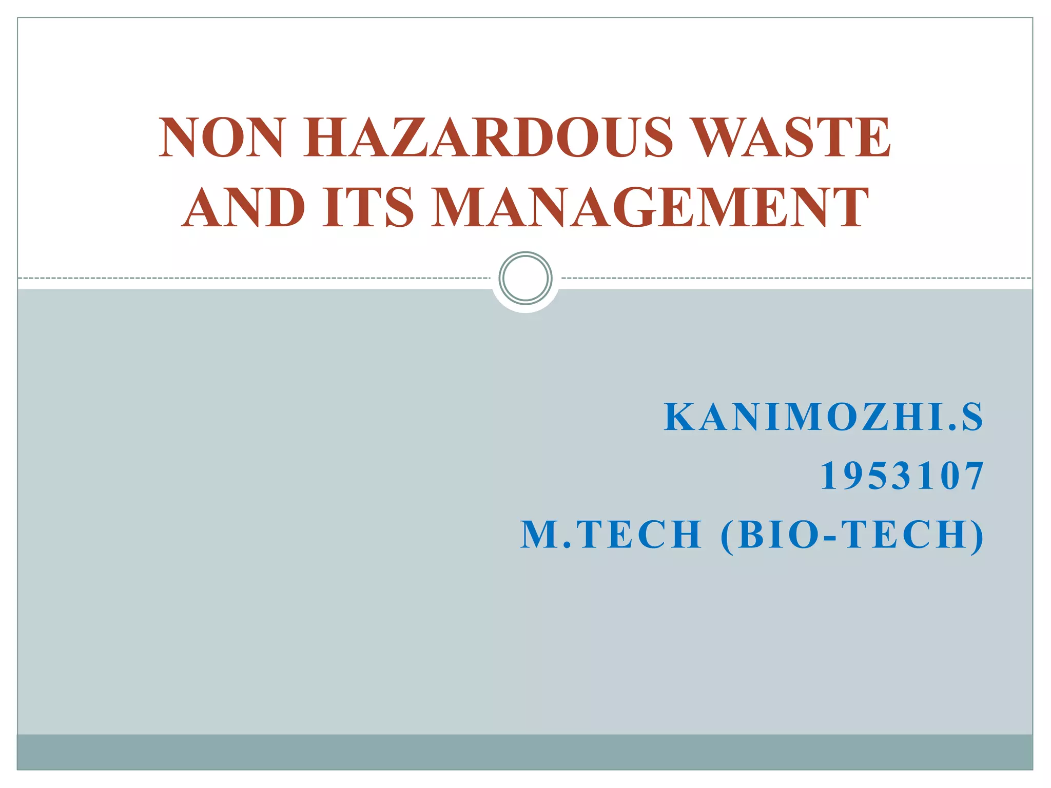 Non Hazardous waste management technologies-environmental biotechnology ...