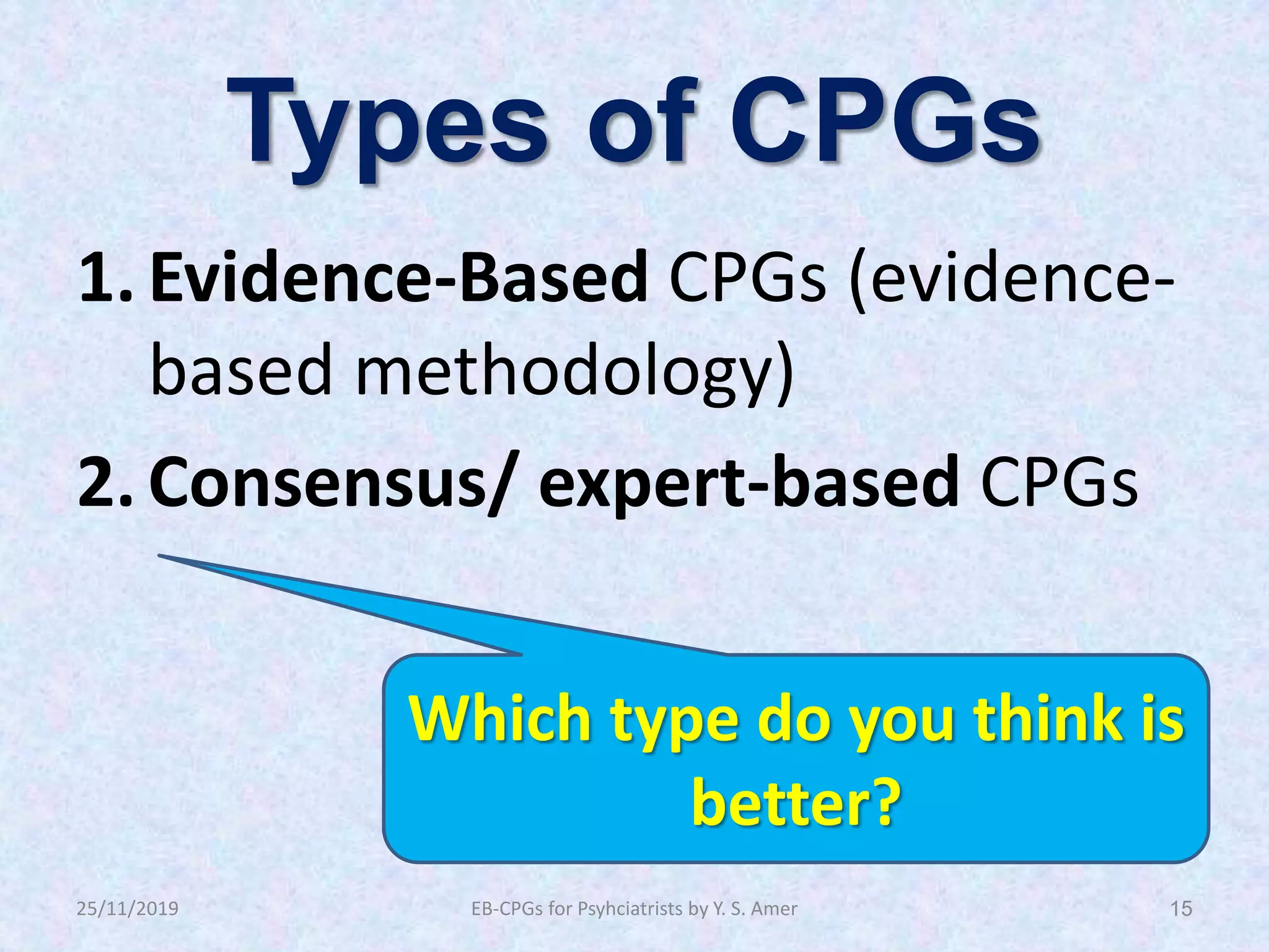 Evidence-Based Clinical Practice Guidelines ‘for Psychiatrists’ | PPTX