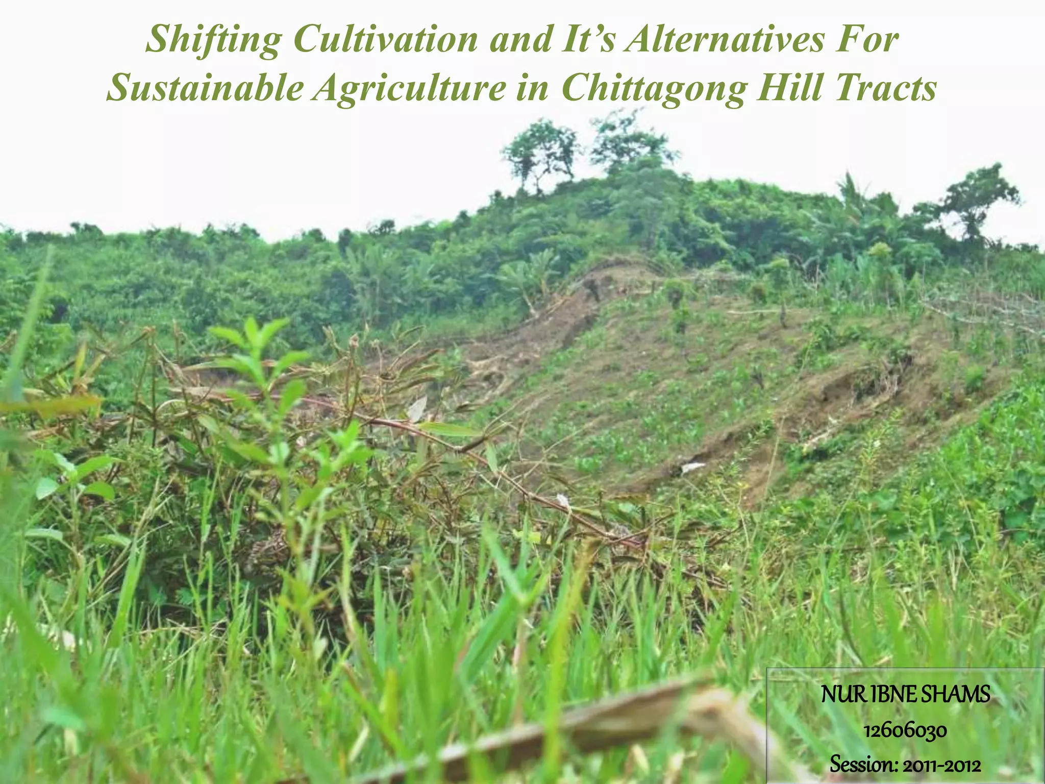 Shifting Cultivation & Its Alternatives for Sustainable Agriculture | PPTX