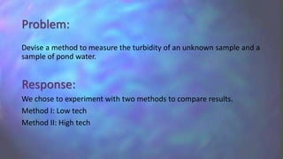 Turbidity Project | PPTX