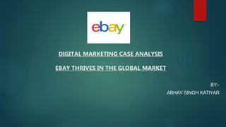 E bay Thrives in Global Market | PPTX