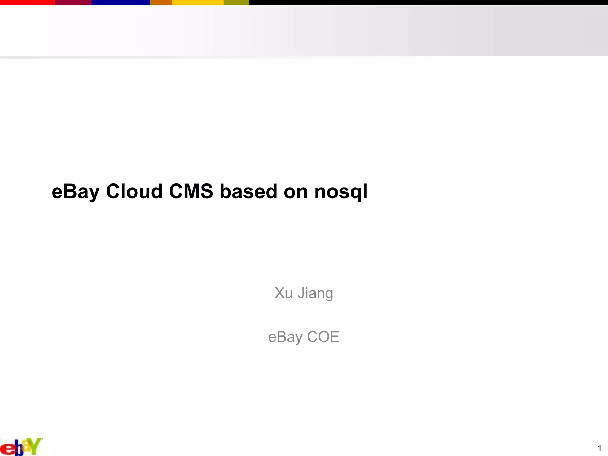 eBay Cloud CMS based on NOSQL | PPT