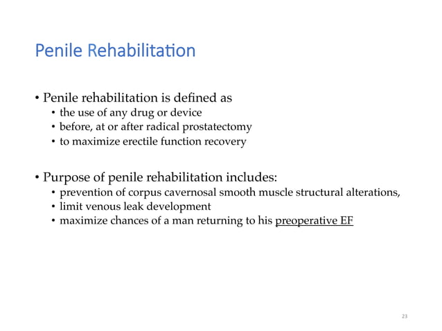 Penile Rehabilitation After Prostate Cancer Treatment Is There An