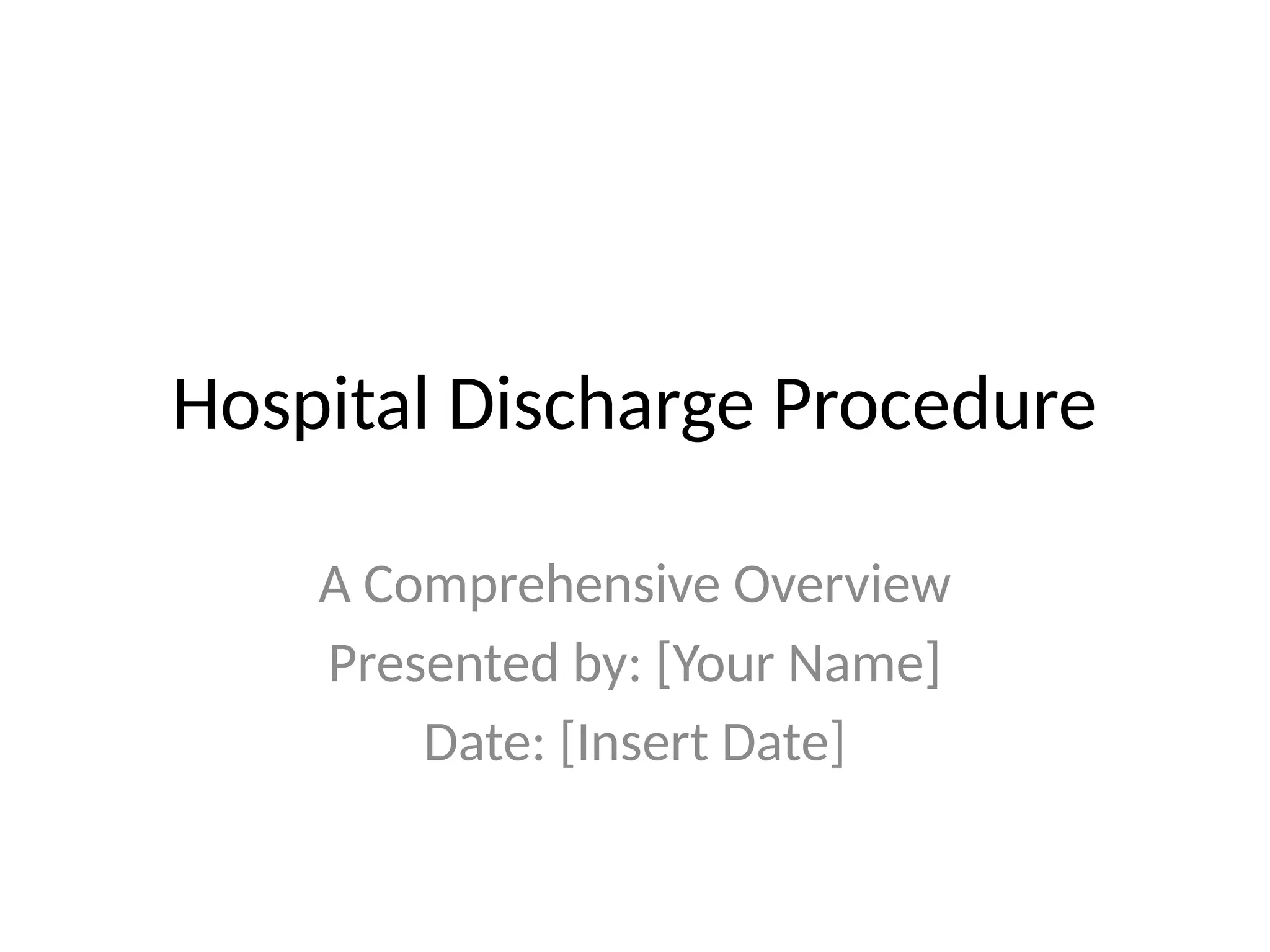 Hospital_Discharge_Procedure_Presentation.pptx