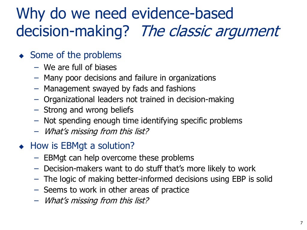 Evidence-based decision-making in organizations: Why we need it and