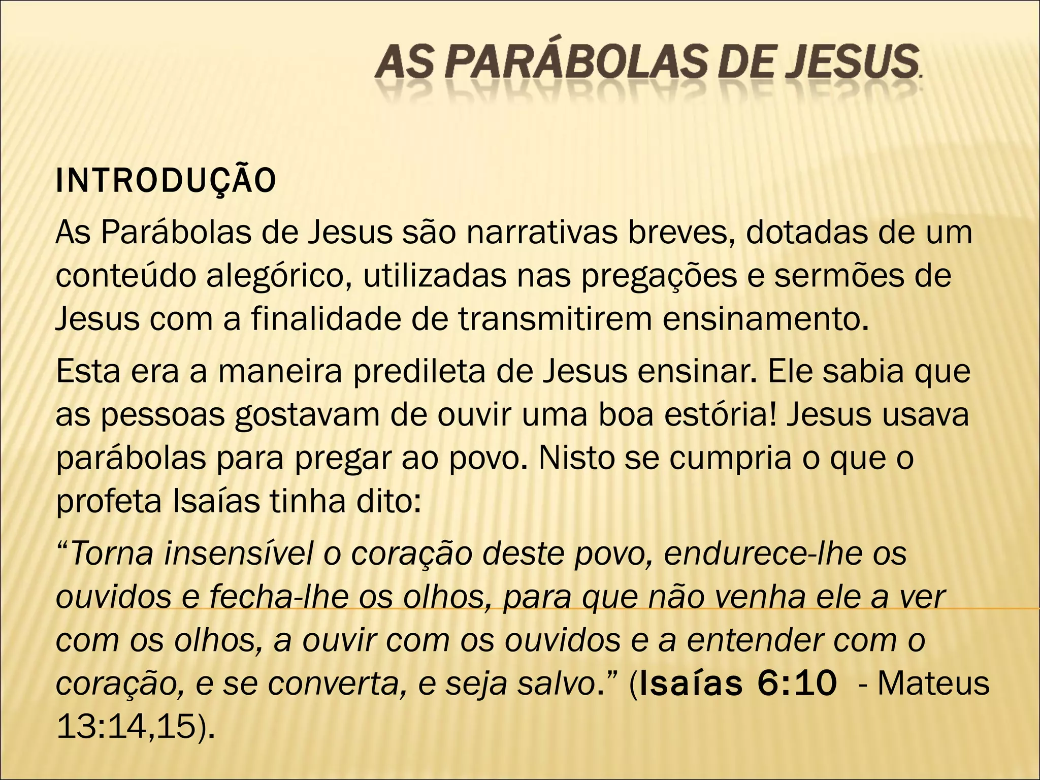 As Parábolas de Jesus parte 1/2 | PPT