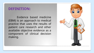 EVIDENCE BASED MEDICINE(EBD) SUBHAN.pptx