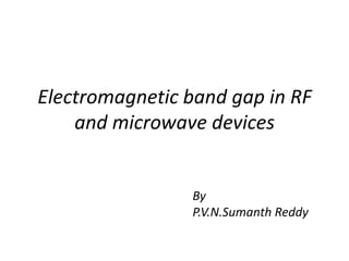 Basics of EBG structures | PPTX