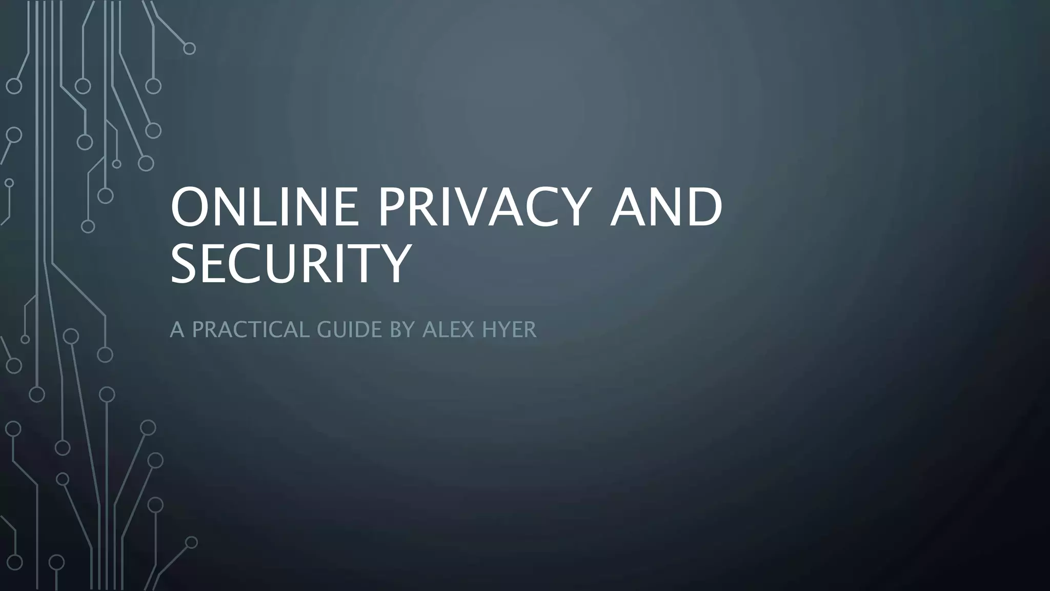 Online Privacy and Security | PPTX