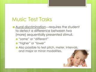 Testing and Tests in Music Education --Ebie | PPT