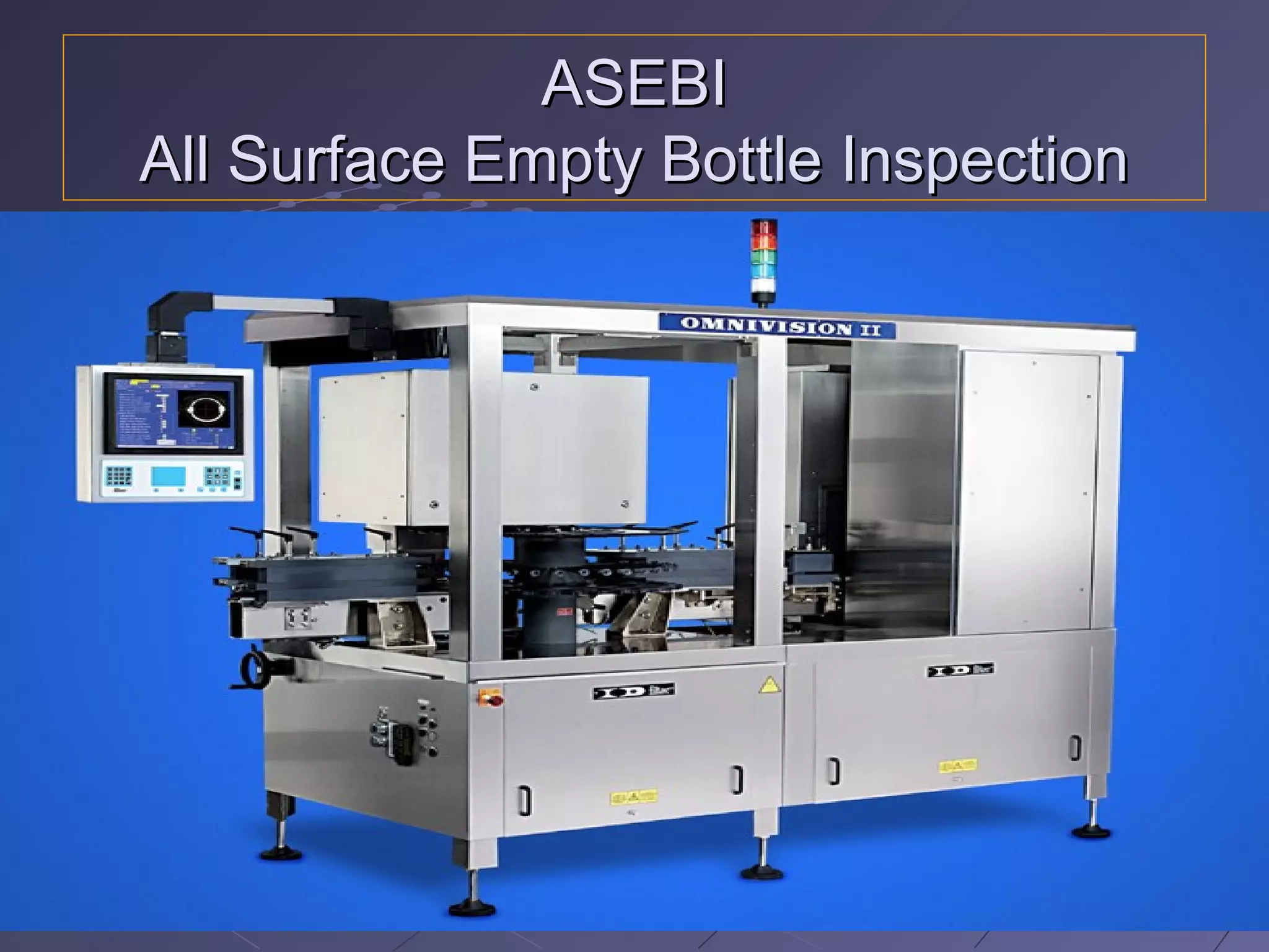 EMPTY BOTTLE INSPECTION MACHINE | PPT