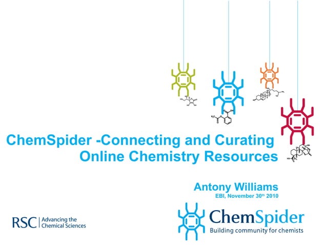 ChemSpider -Connecting and Curating Online Chemistry Resources | PPT ...