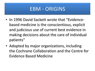 Evidence-based Medicine (EBM) Applications | PPTX