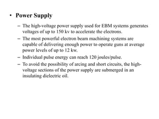 Electron Beam machining | PPTX