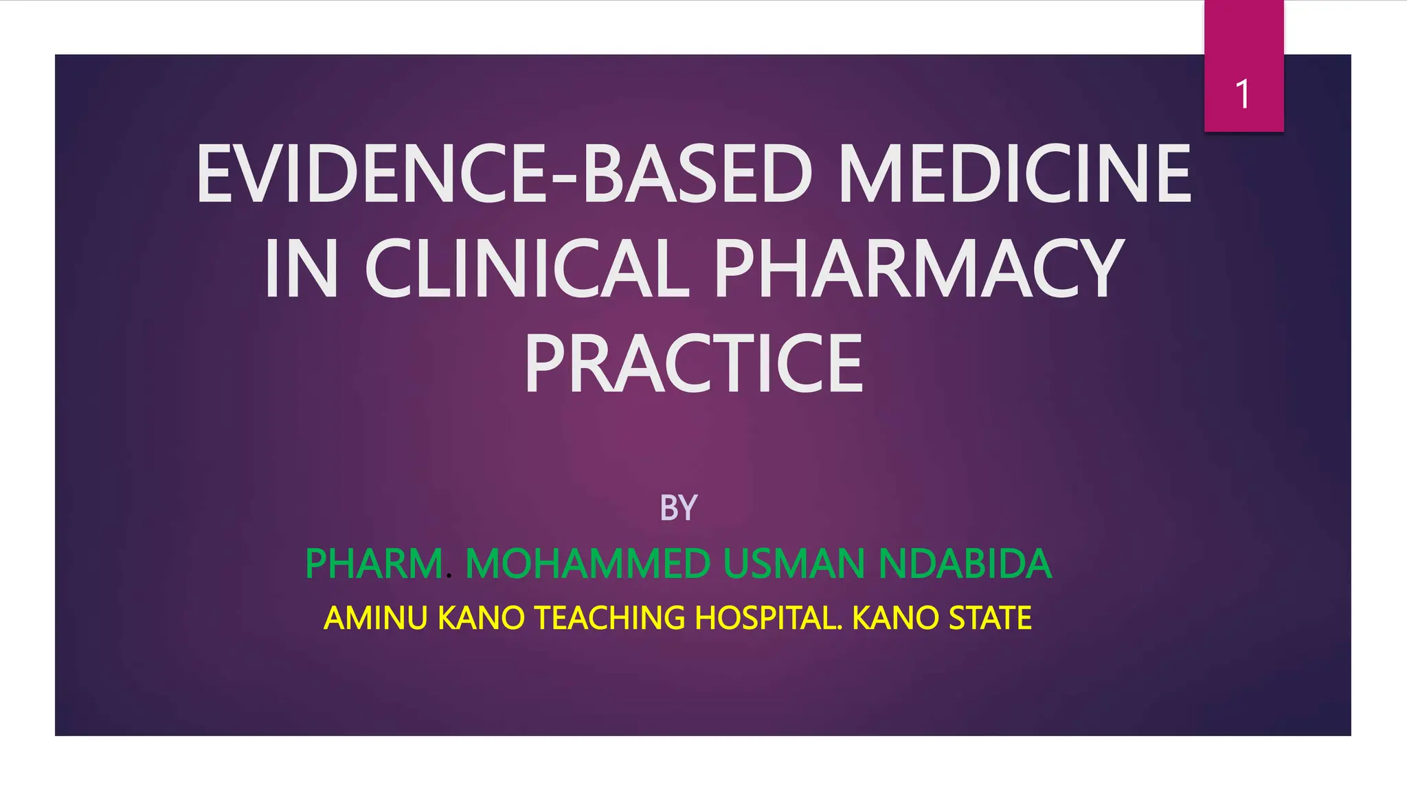 Evidence-based medicine in clinical pharmacy | PPTX