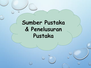 sumber pustaka dan penelusuran pustaka pada EBM | PPT