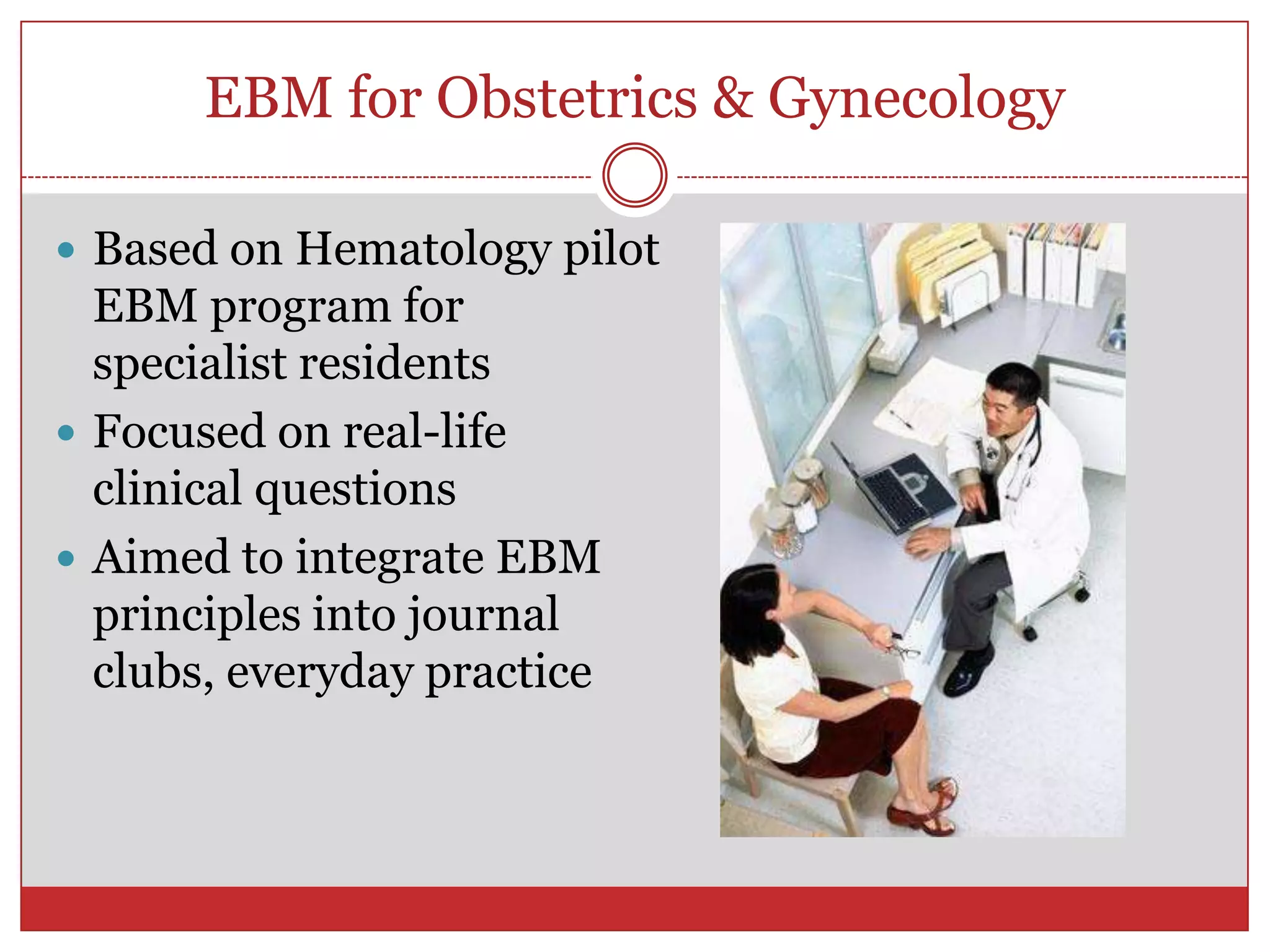 Evidence-Based Medicine for Obstetrics & Gynecology | PPTX
