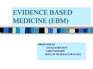 EBM ppt by ANN | PPTX