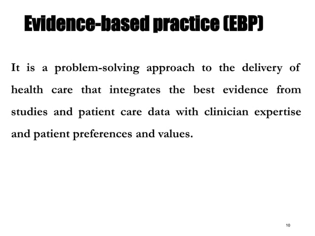 evidence based practice evidence based practice | PPT