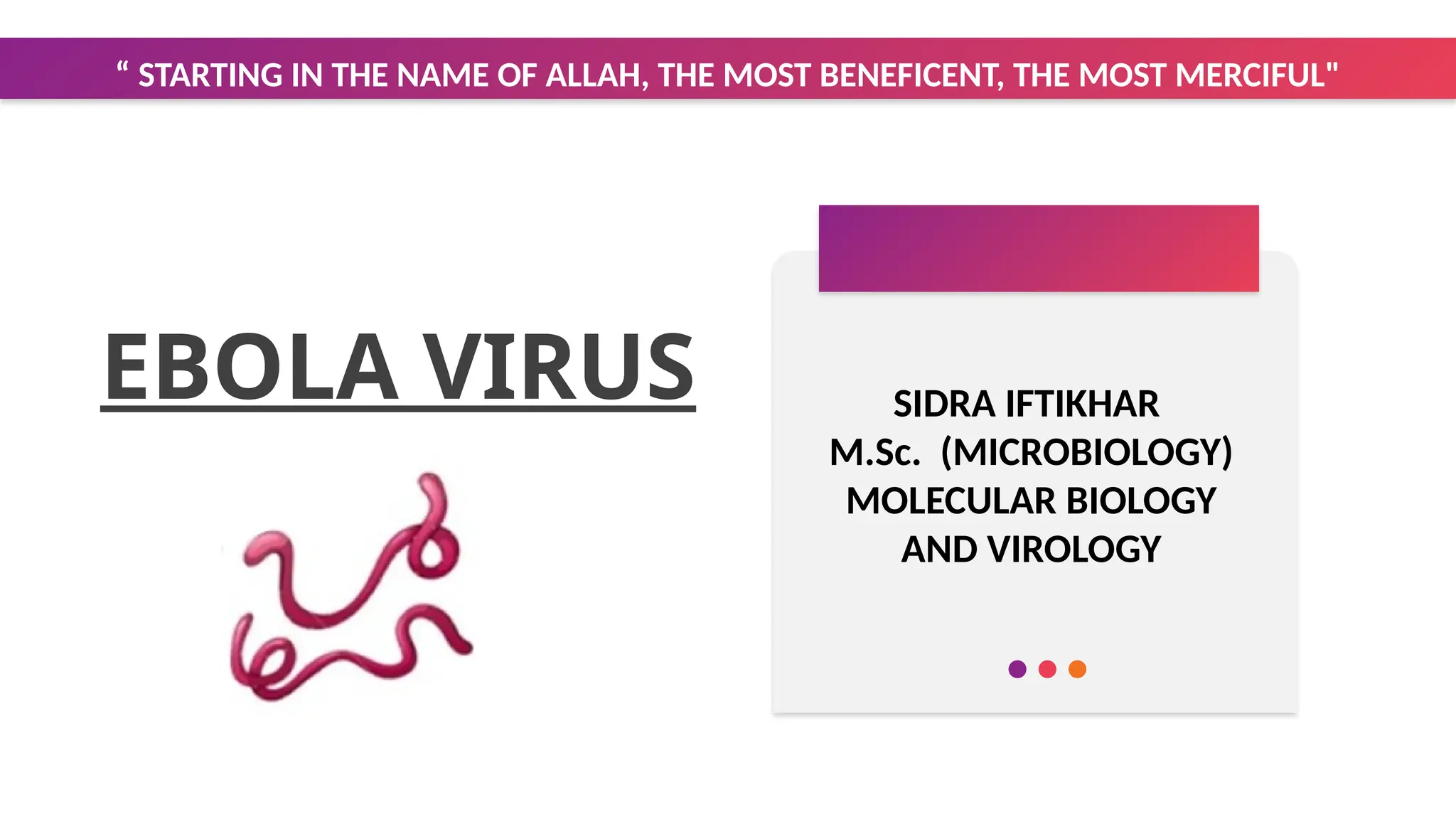 EBOLA VIRUS: INTRO, SPECIES, STRUCTURE, GENOME, LIFE CYCLE, REVERSE GENETICS, TRANSMISSION ...