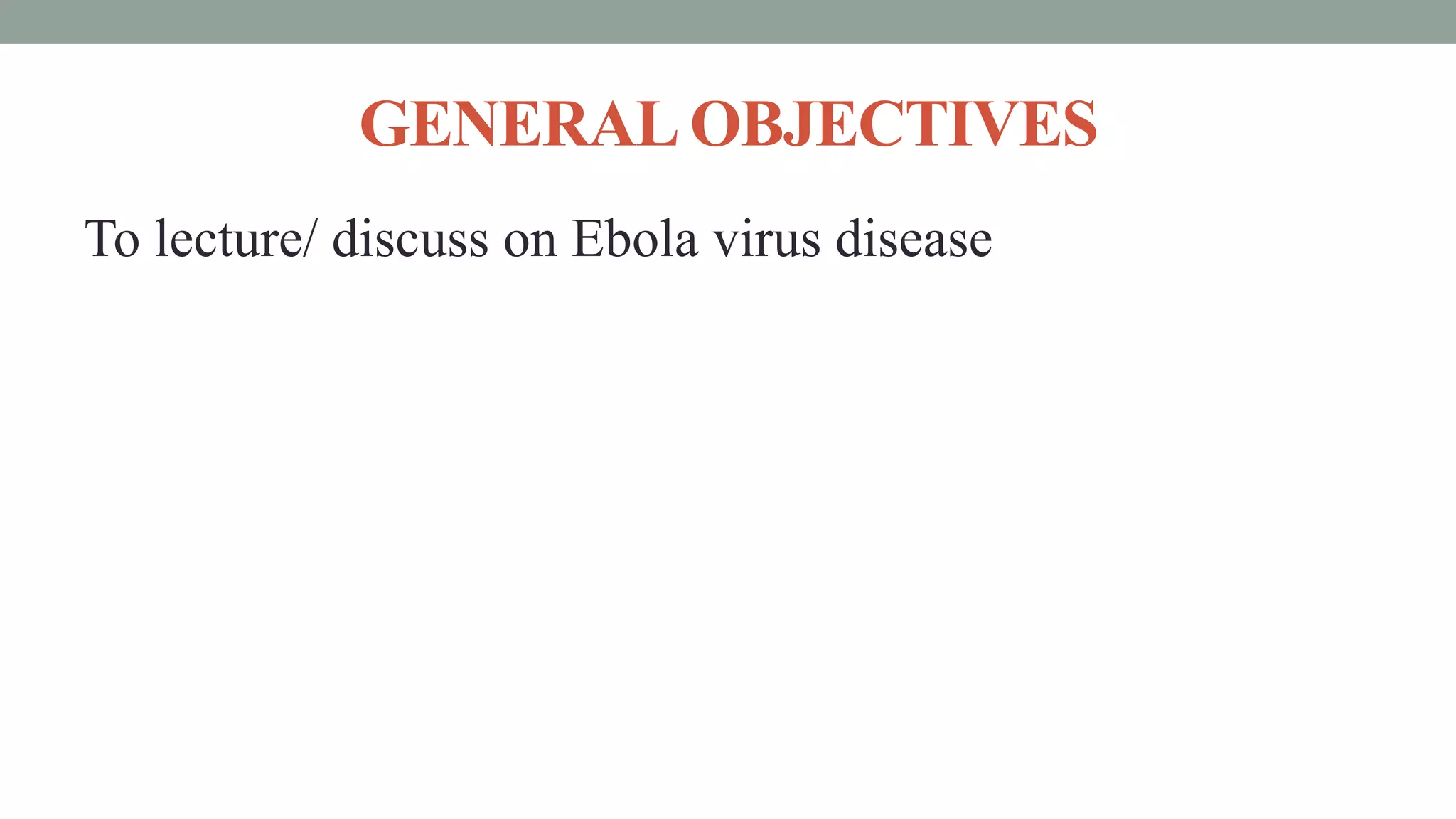 EBOLA VIRUS DISEASE ppt.pdf