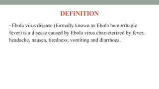 EBOLA VIRUS DISEASE ppt.pdf