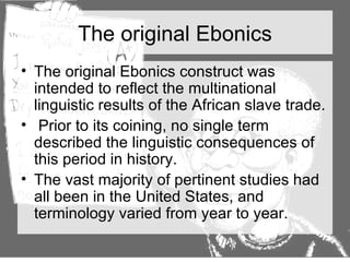 Ebonics Emerges (2) | PPT