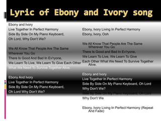 ANALIZING Ebony and ivory song | PPTX