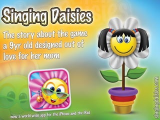 The story of Singing Daisies | PPT
