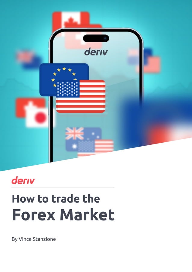 How to trade the forex market with Deriv.com 2024 edition | PDF