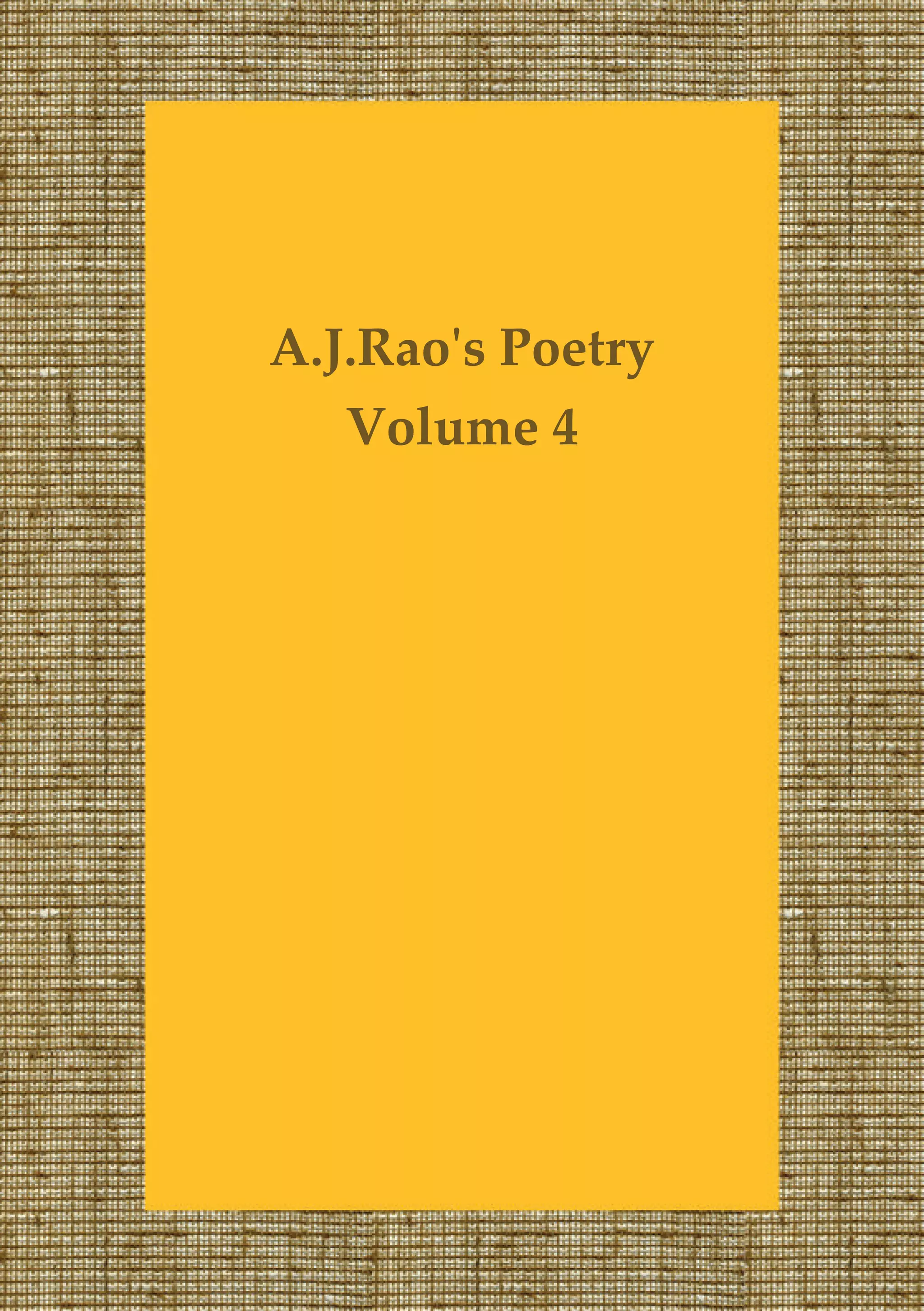 A.J.Rao's Poetry Volume 4 | PDF