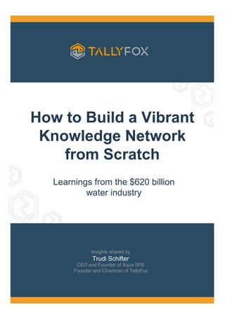 How to build a vibrant Knowledge Network from scratch. | PDF | Cloud ...