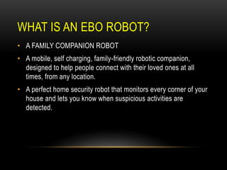EBO ROBOT PPT.pptx
