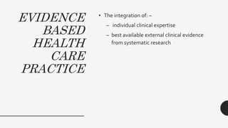 Evidence based medicine | PPTX