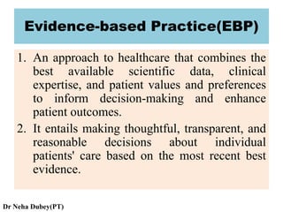 Evidence-based practiceEBP) in physiotherapy | PPTX