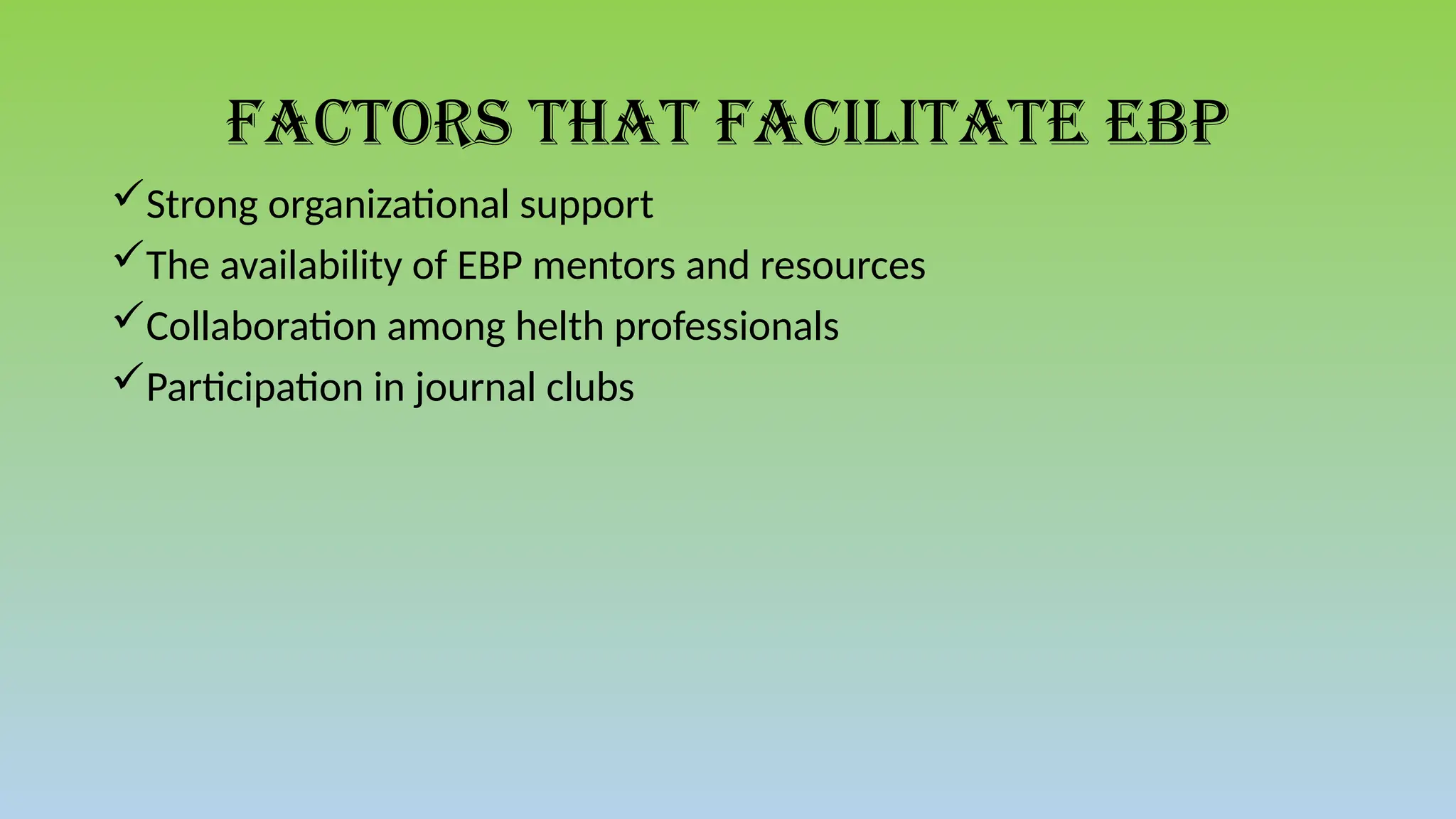 Evidence based practice in nursing.pptxs | PPTX