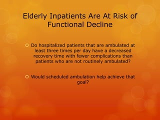 Early Ambulation Improves Patients' Outcomes | PPTX | Physical Therapy ...