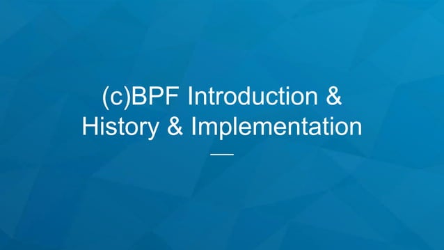 eBPF Basics | PPTX | Operating Systems | Computer Software and Applications