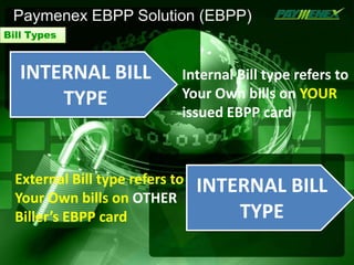 Paymenex Bill Presentment and Payment System | PPTX