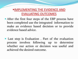 Evidence Base Practice (EBP)-Define, Benefits,Resource, steps PPT | PPTX