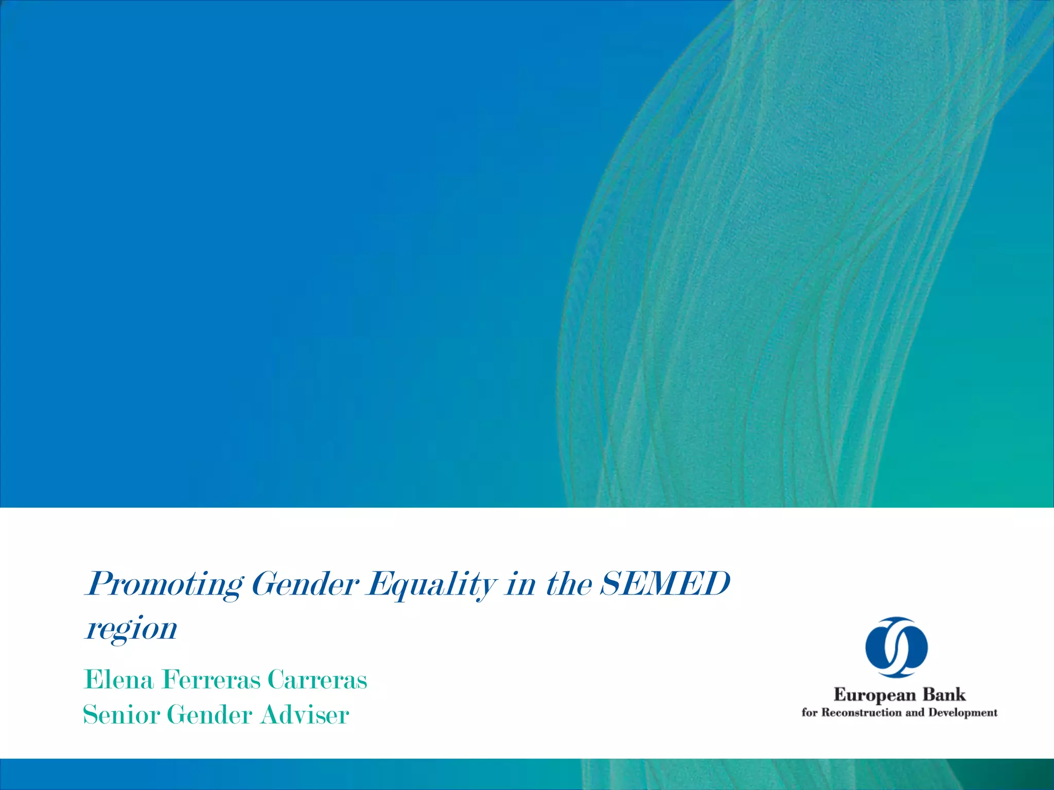 Presentation on 'Promoting Gender Equality in the SEMED region' made at ...