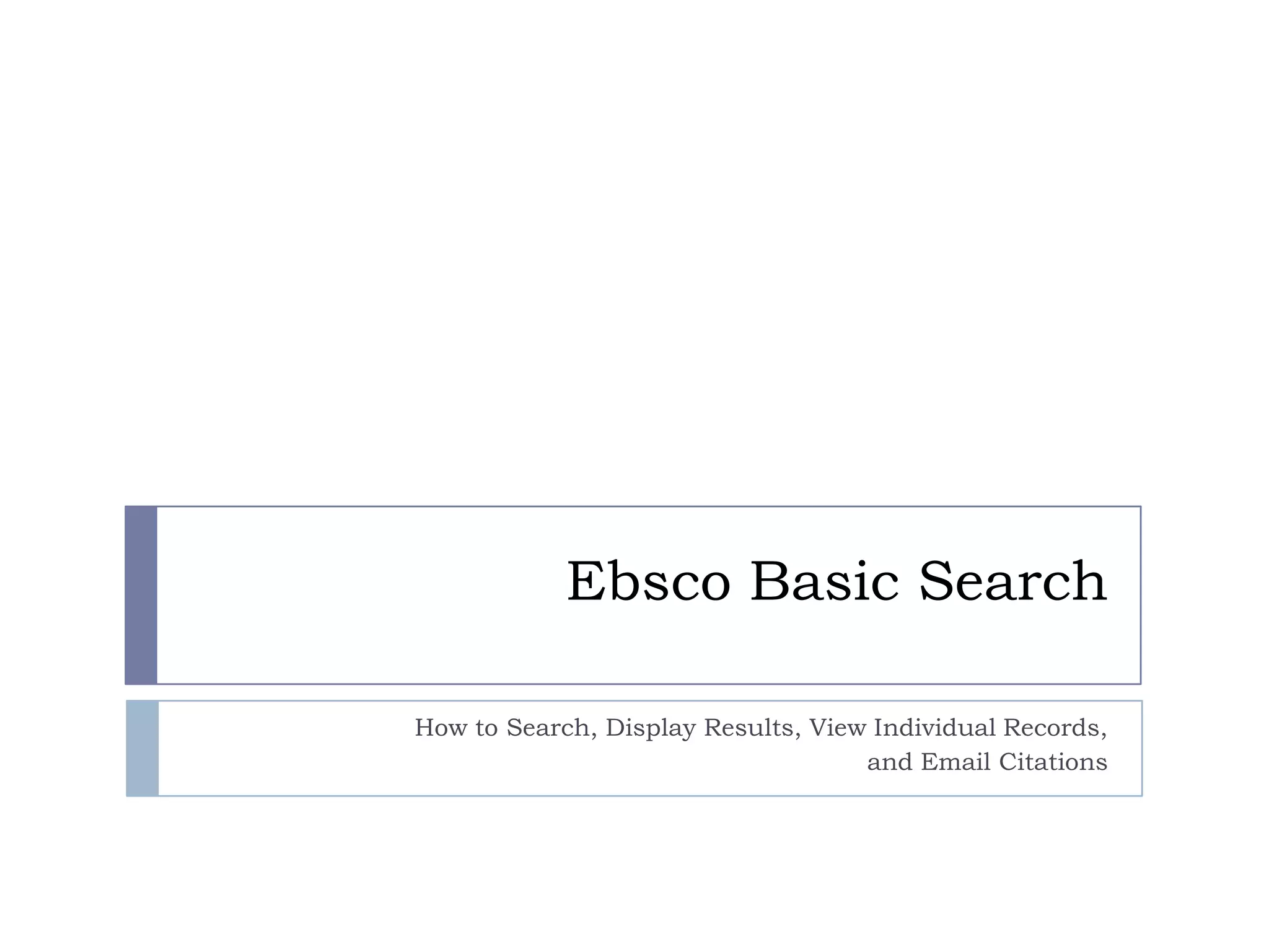 Ebsco Basic Search | PPT