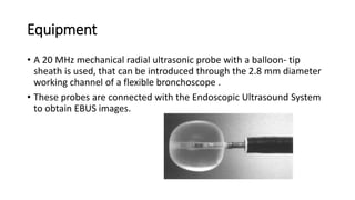 Endobronchial ultrasound - EBUS | PPTX