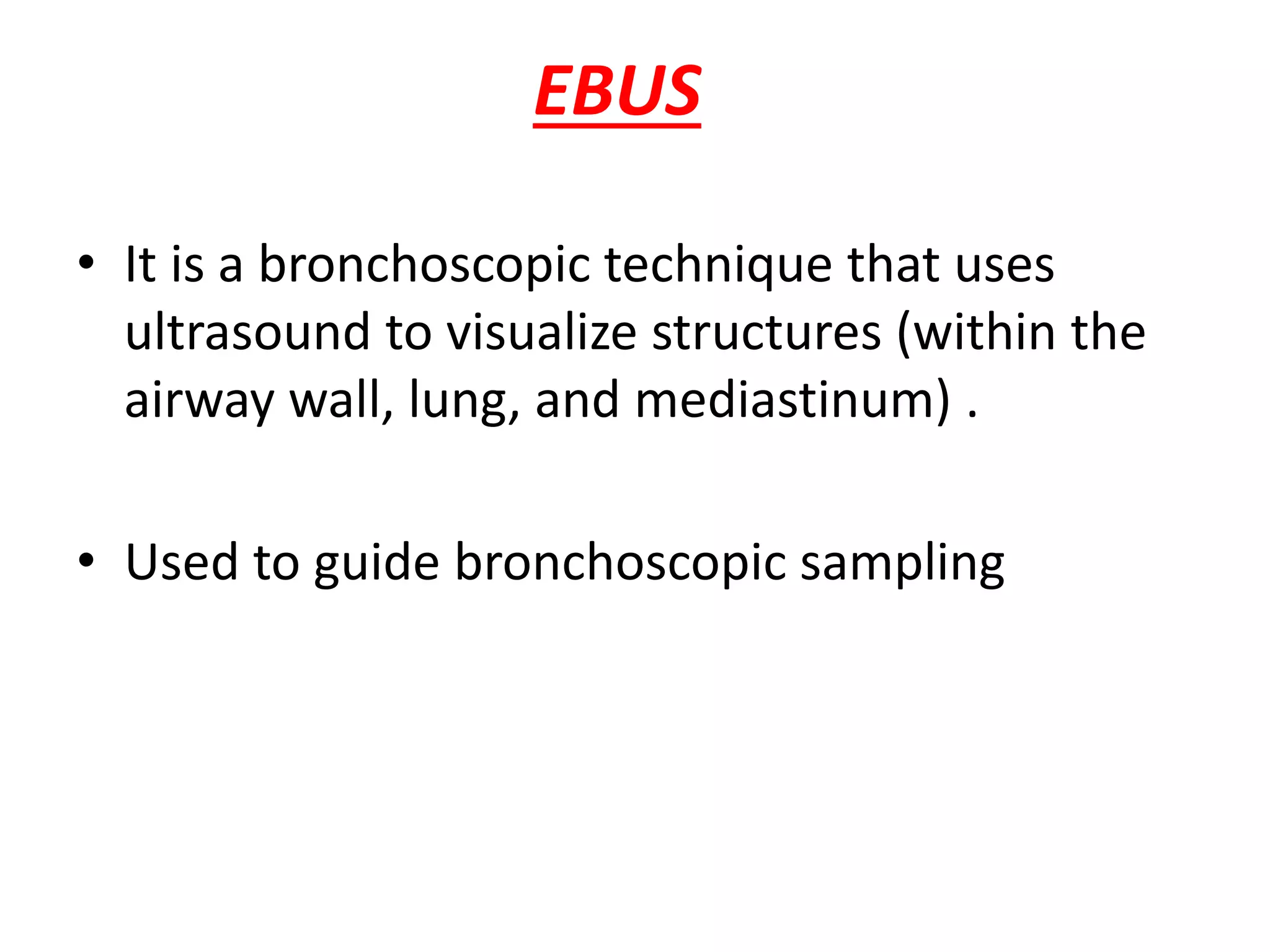 EBUS (ENDOBRONCHIAL USG) | PPTX