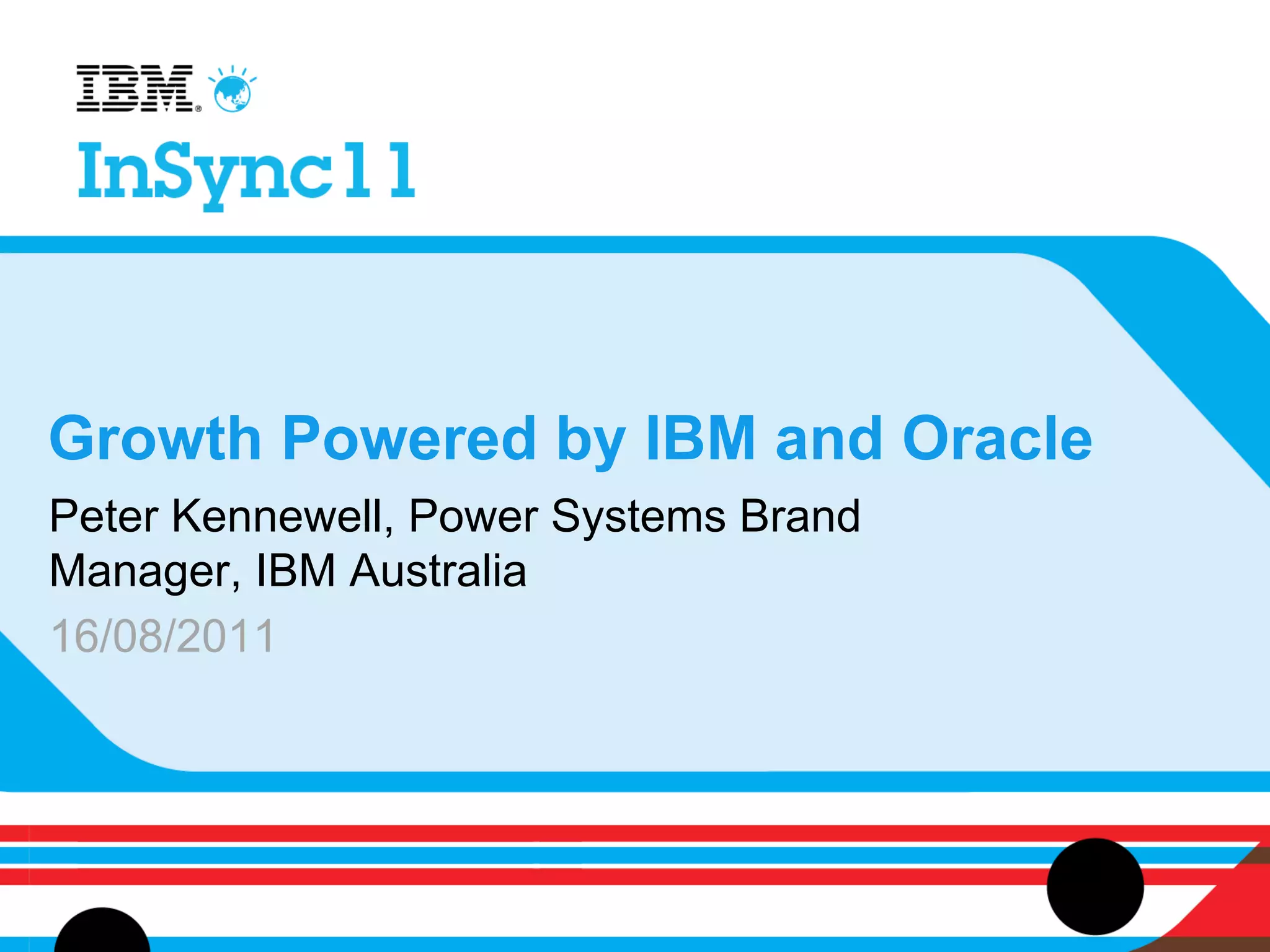 E-Business Suite 1 _ Peter Kennewell _ EBS Growth powered by IBM and ...