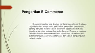 E bussiness dan e commerce | PPTX